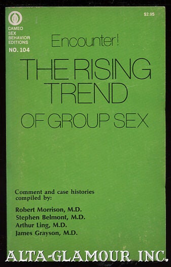 Encounter The Rising Trend Of Group Sex Robert Morrison