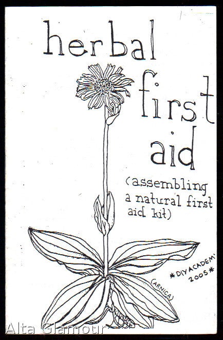 HERBAL FIRST AID; Assembling A Natural First Aid Kit | Raleigh Briggs ...